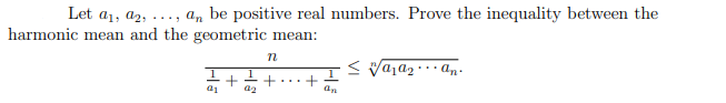 Solved Let a1,a2,…,an be positive real numbers. Prove the | Chegg.com