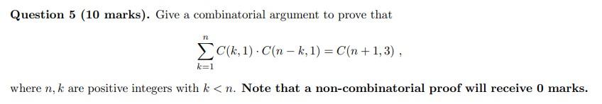 Solved Question 5 (10 marks). Give a combinatorial argument | Chegg.com