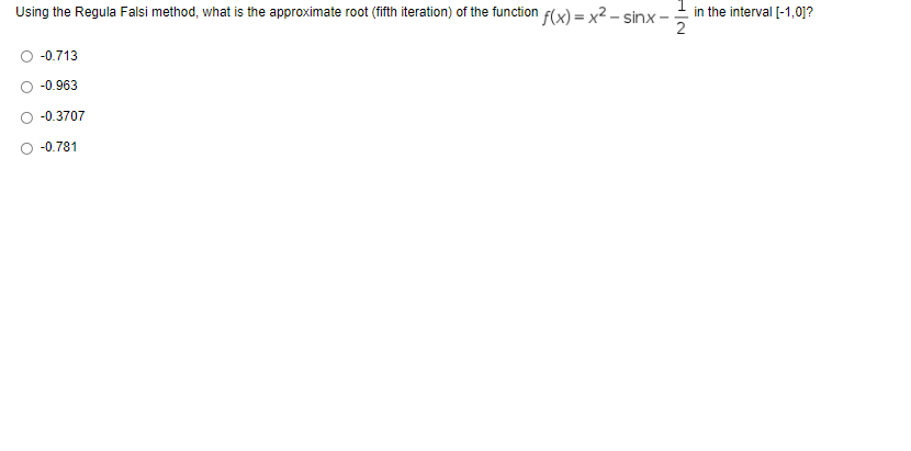 Solved Using the Regula Falsi method, what is the | Chegg.com