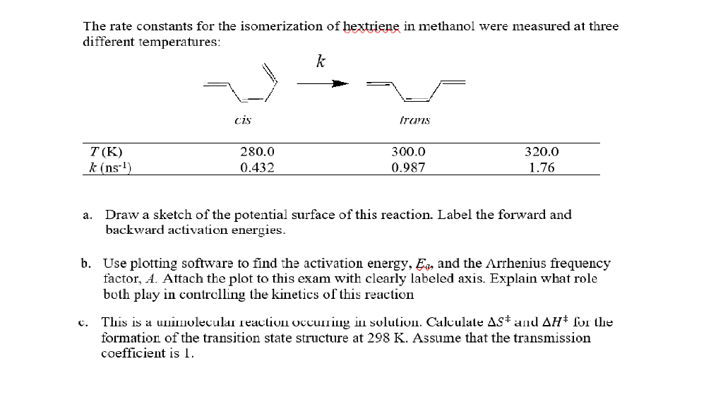 Solved The rate constants for the isomerization of hextriene | Chegg.com