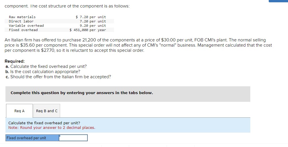 Solved component. I he cost structure of the component is as | Chegg.com