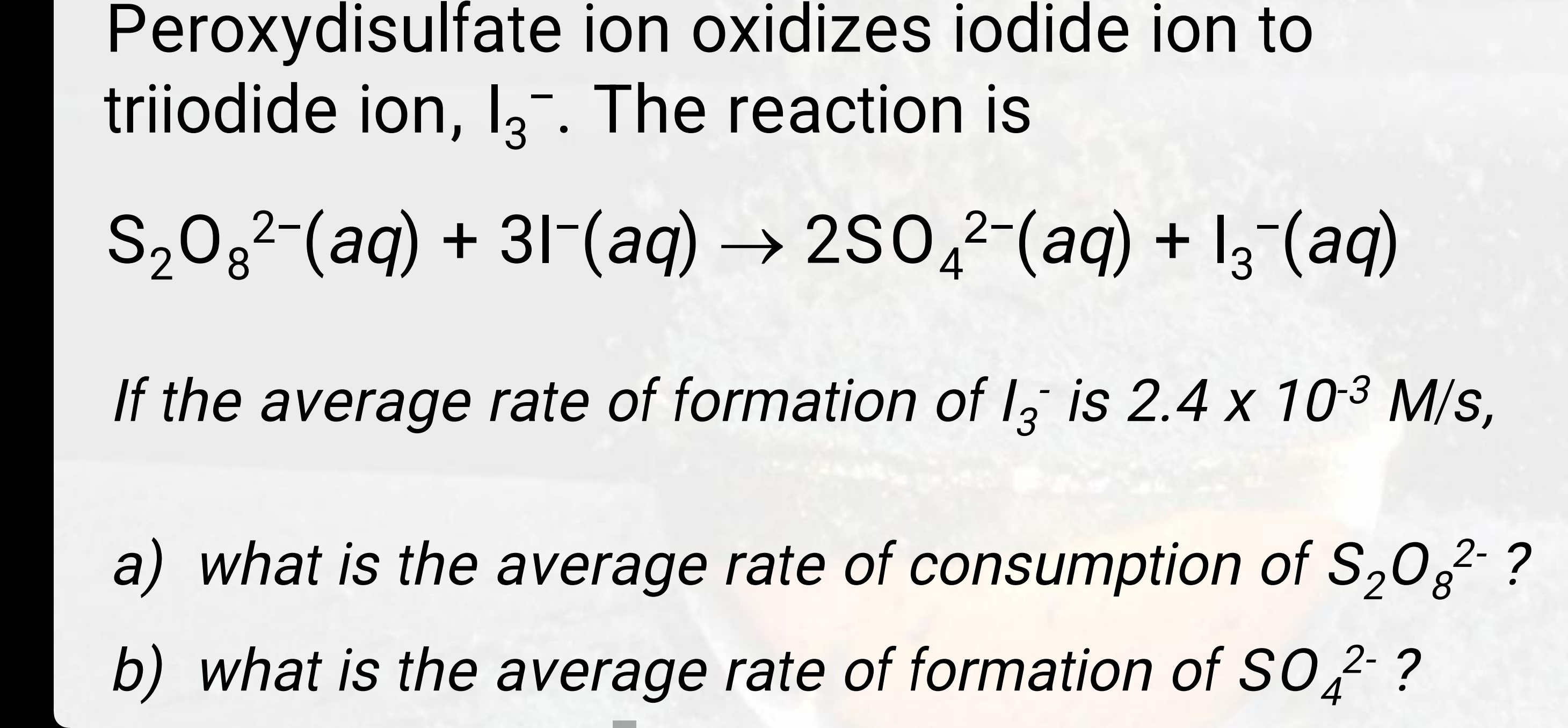 Solved Peroxydisulfate ion oxidizes iodide ion totriiodide | Chegg.com
