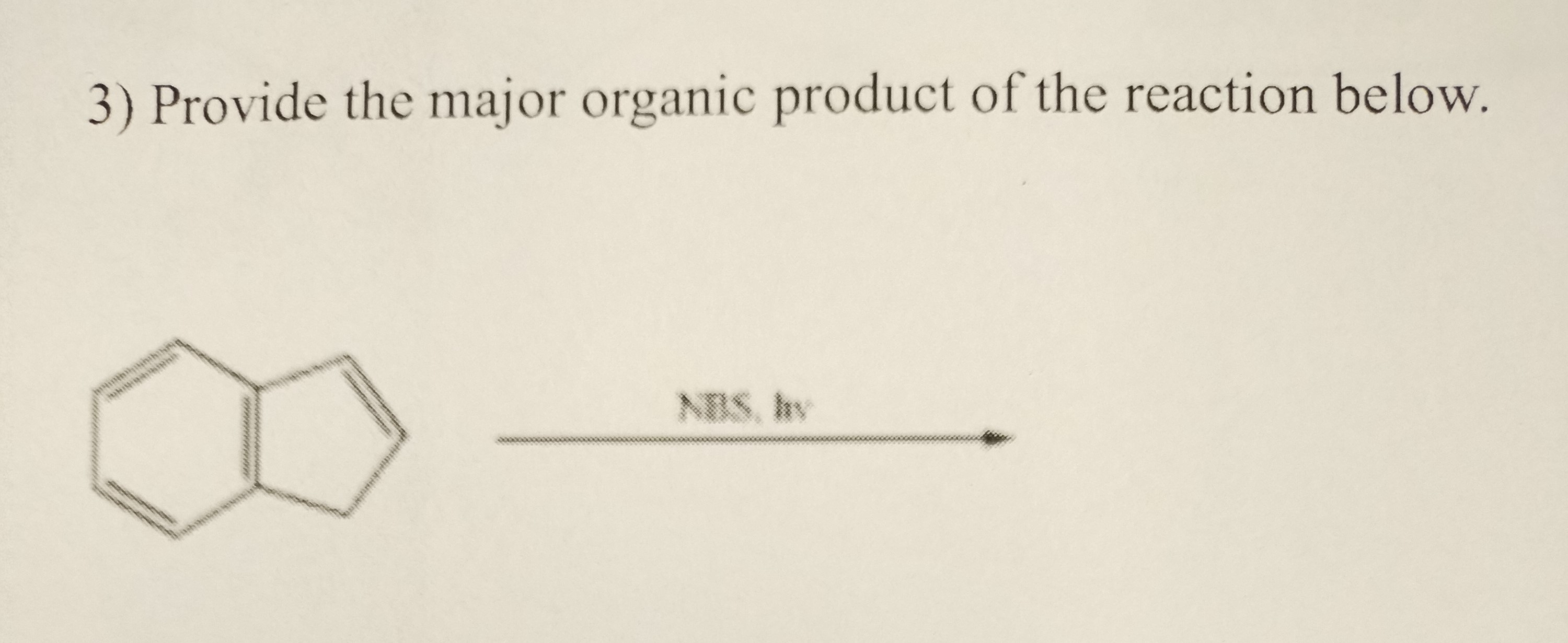 Solved 3) Provide the major organic product of the reaction | Chegg.com