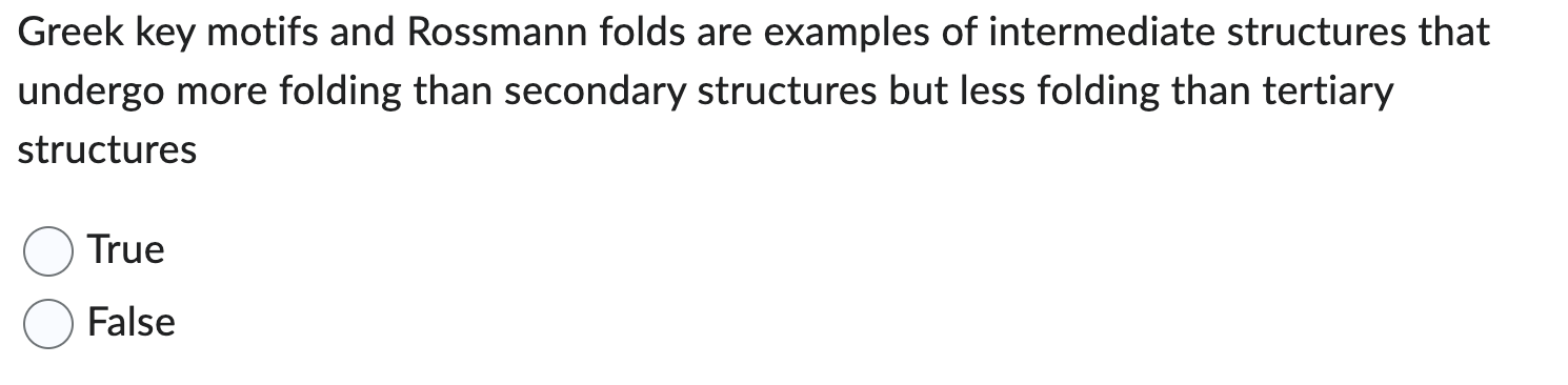 Solved Greek key motifs and Rossmann folds are examples of | Chegg.com