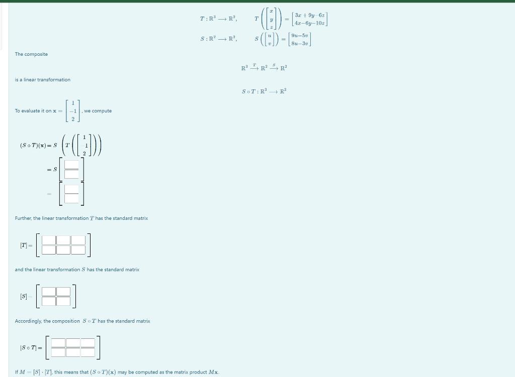 Solved The composite is a linear transformation. To evaluate | Chegg.com