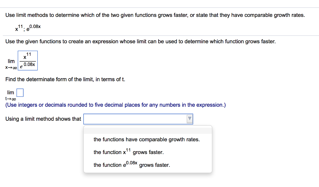 Solved Use limit methods to determine which of the two given | Chegg.com