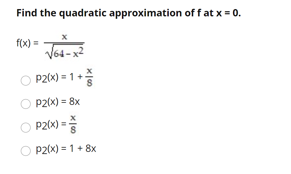 Solved Find the quadratic approximation of f at x = | Chegg.com