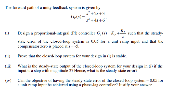 Solved The forward path of a unity feedback system is given | Chegg.com