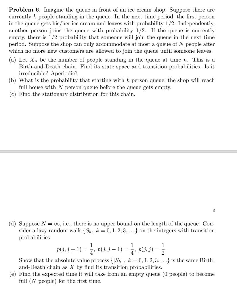 Solved Problem 6. Imagine the queue in front of an ice cream | Chegg.com