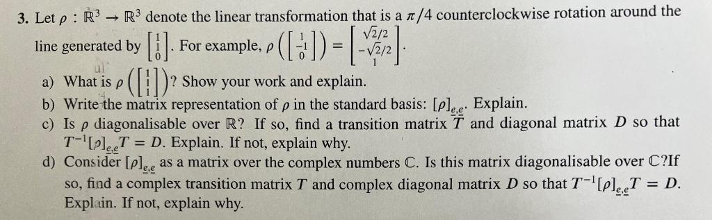 Solved - For example , o ( [3])- : = 3. Let 2: R3 — R3 | Chegg.com
