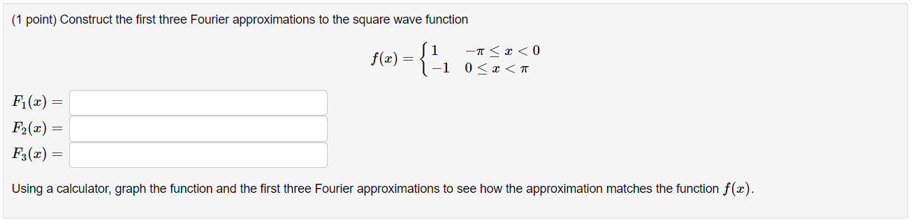 Solved 1 Point Construct The First Three Fourier
