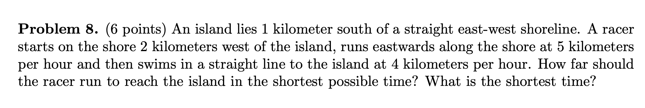 Solved Problem 8. (6 points) An island lies 1 kilometer | Chegg.com