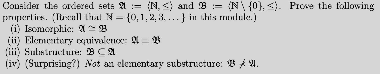 Solved Consider the ordered sets A:= N,≤ and B:= N\{0},≤ . | Chegg.com