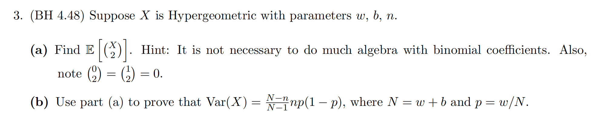 Solved 3. (BH 4.48) Suppose X is Hypergeometric with | Chegg.com