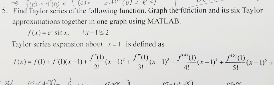 Solved 10)t 5. Find Taylor series of the following function. | Chegg.com