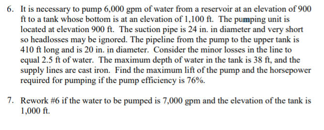 Solved 6. It is necessary to pump 6,000 gpm of water from a | Chegg.com
