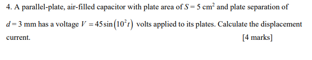 Solved 4. A parallel-plate, air-filled capacitor with plate | Chegg.com