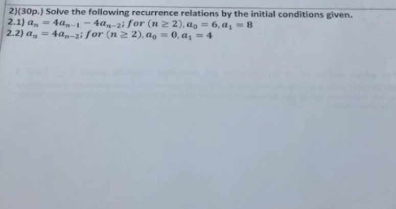 Solved 2)(30p.) Solve the following recurrence relations by | Chegg.com