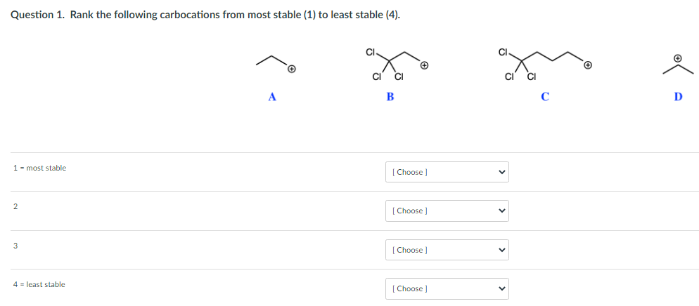 Solved Question 1. Rank the following carbocations from most | Chegg.com