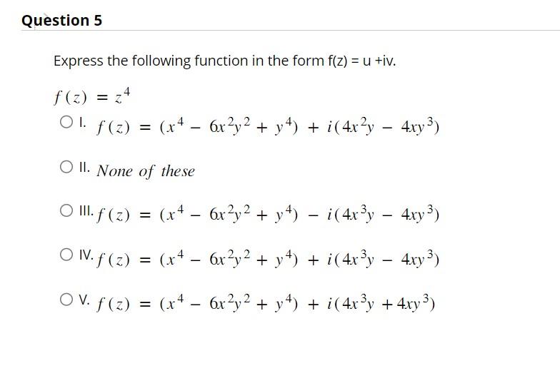 Solved Express the following function in the form f(z)=u+iv. | Chegg.com