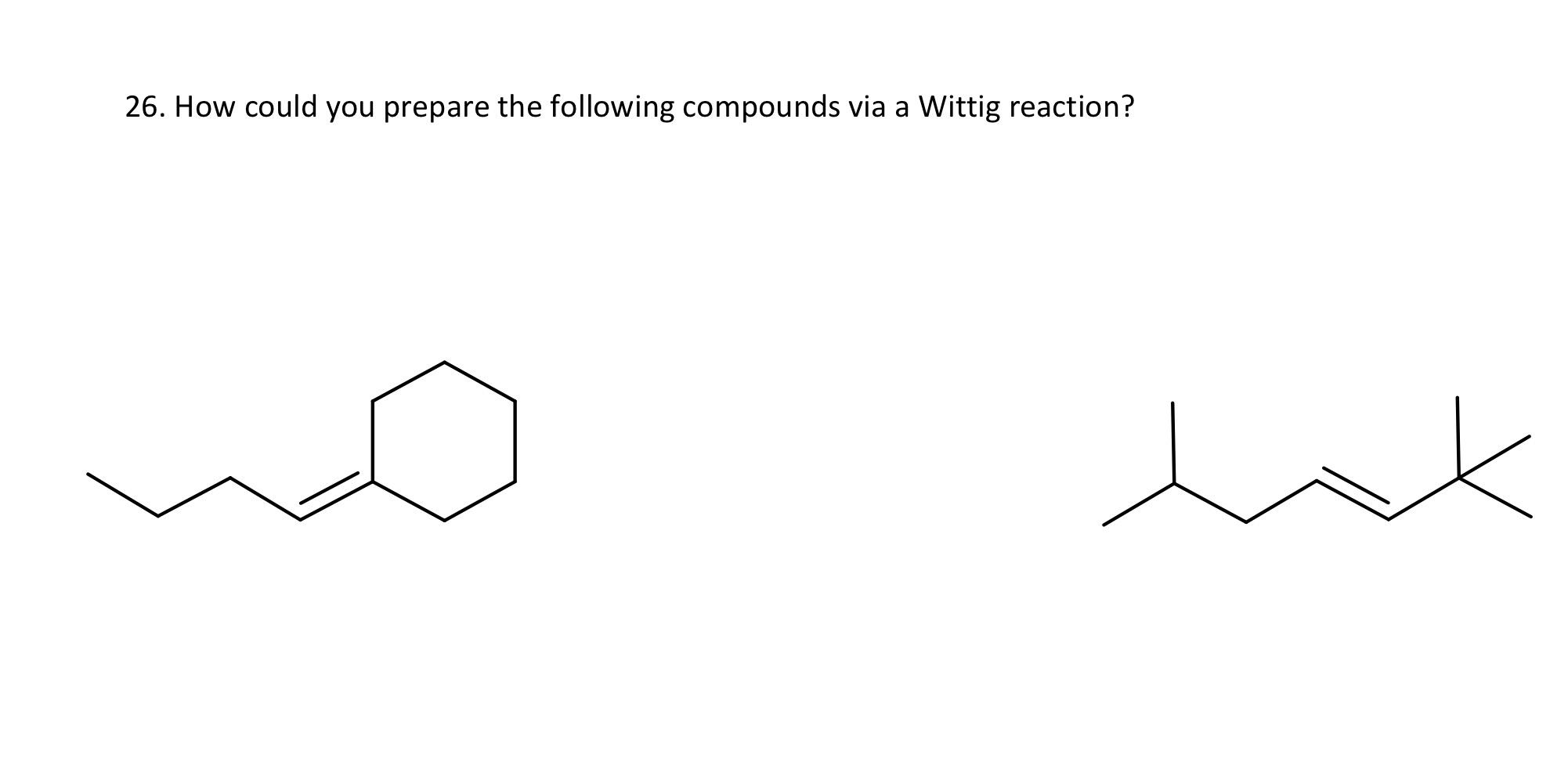Solved 26. How could you prepare the following compounds via | Chegg.com