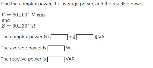 Solved Find the complex power, the average power, and the | Chegg.com