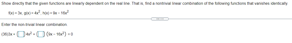 Solved Show directly that the given functions are linearly | Chegg.com