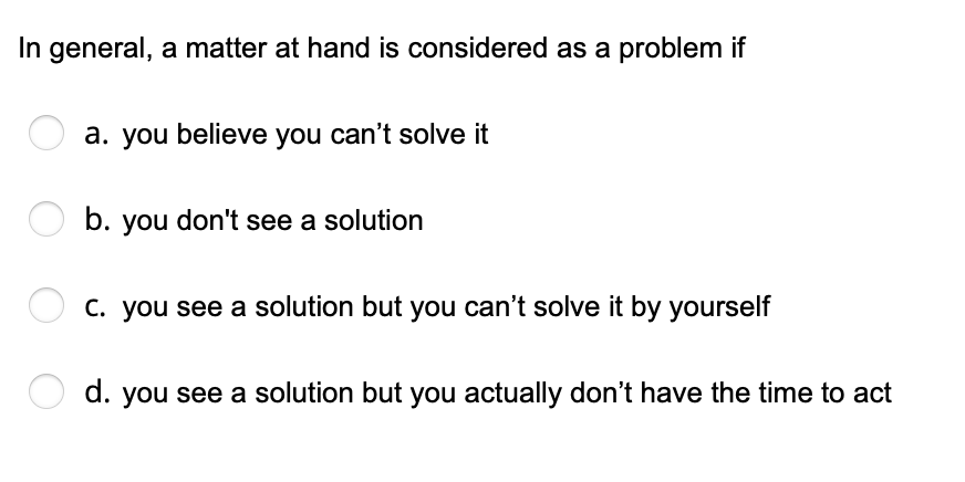 Solved In general, a matter at hand is considered as a | Chegg.com