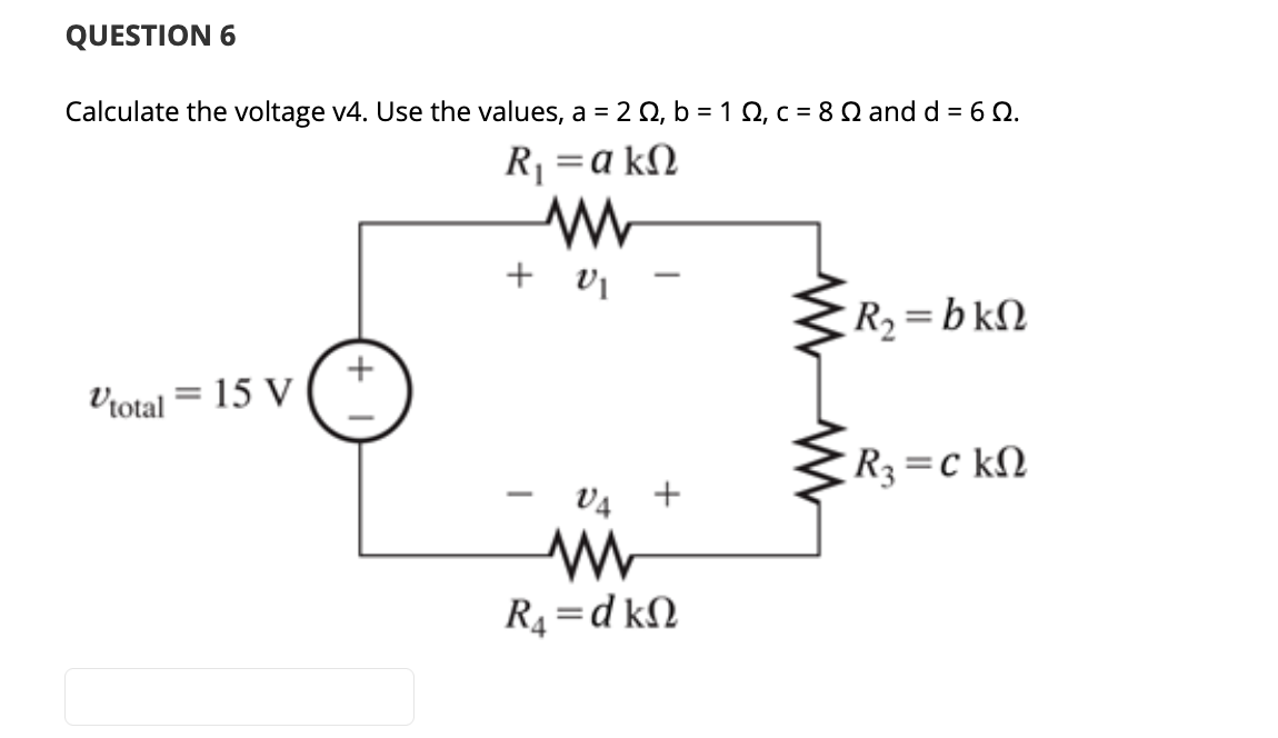 Solved Calculate the voltage v4. Use the values, | Chegg.com