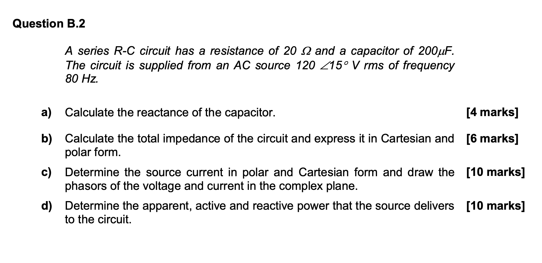Solved Question B.2 A series R-C circuit has a resistance of | Chegg.com