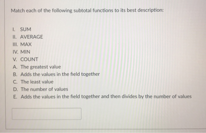 Solved Match each of the following subtotal functions to its | Chegg.com