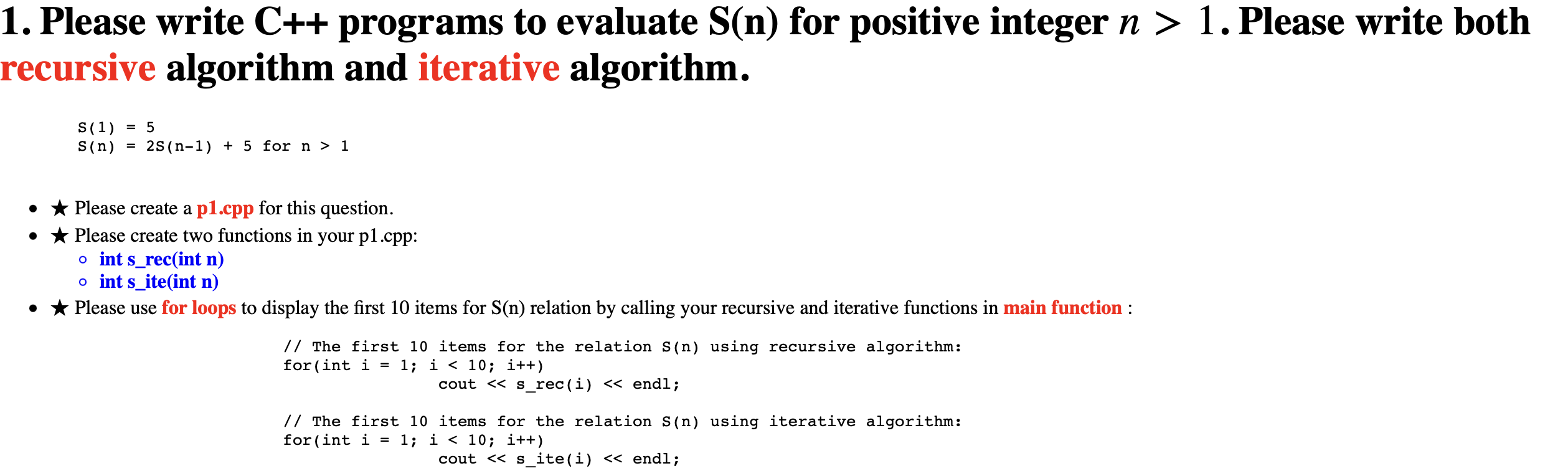Solved Please write C++ programs to evaluate S(n ) for | Chegg.com