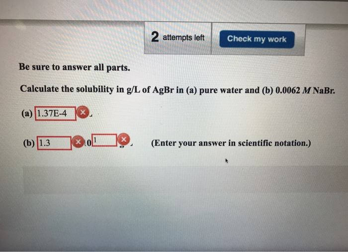 Solved 2 attempts let Check my work Be sure to answer all | Chegg.com