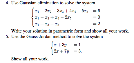 Solved 4. Use Gaussian elimination to solve the system Write | Chegg.com
