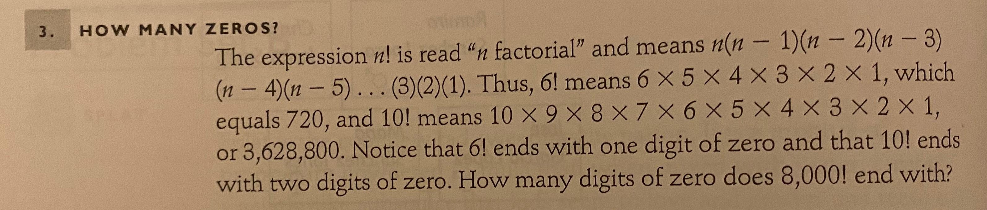 Solved 3. HOW MANY ZEROS? - - - . The expression n! is read | Chegg.com