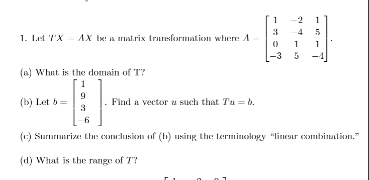 Solved Let Tx=Ax ﻿be a matrix transformation where | Chegg.com