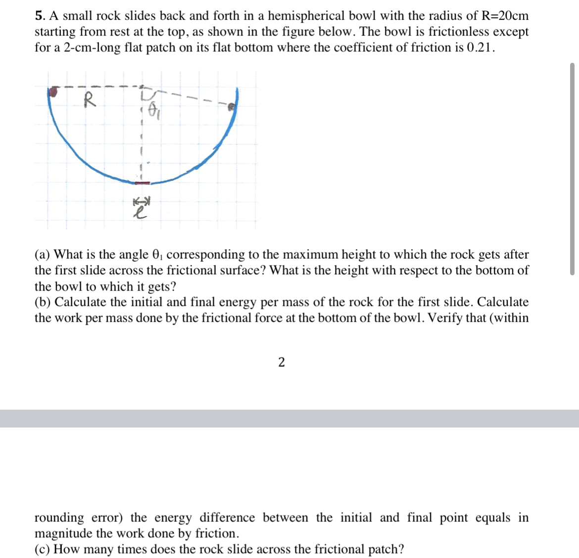 Solved 5. A small rock slides back and forth in a | Chegg.com