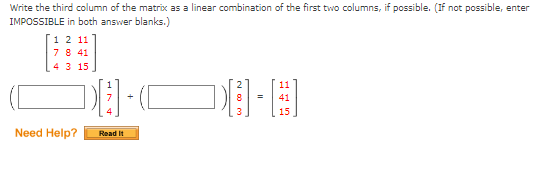 Solved Write the third column of the matrix as a linear | Chegg.com