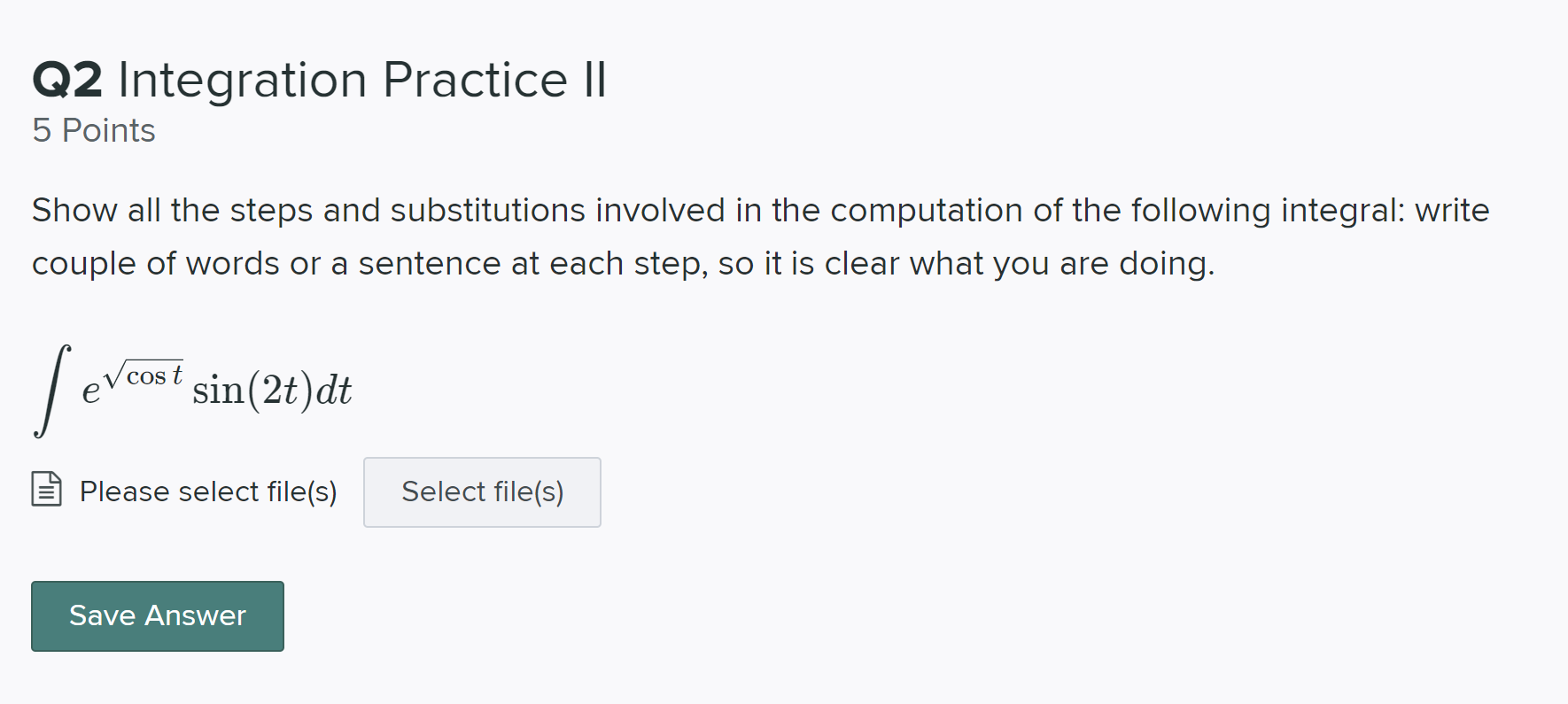 Solved Q2 Integration Practice II 5 Points Show all the | Chegg.com