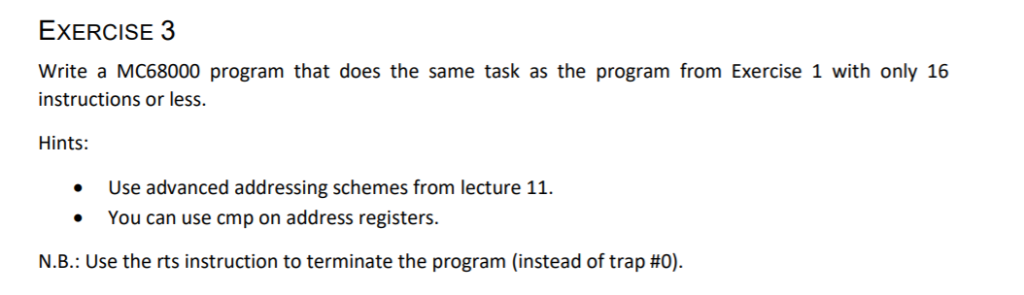 EXERCISE 3 Write a MC68000 program that does the same | Chegg.com