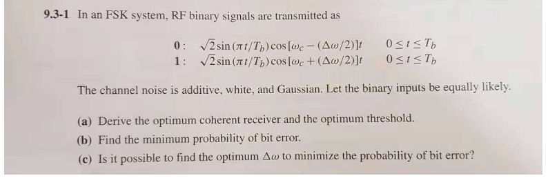 9.3-1 In an FSK system, RF binary signals are | Chegg.com