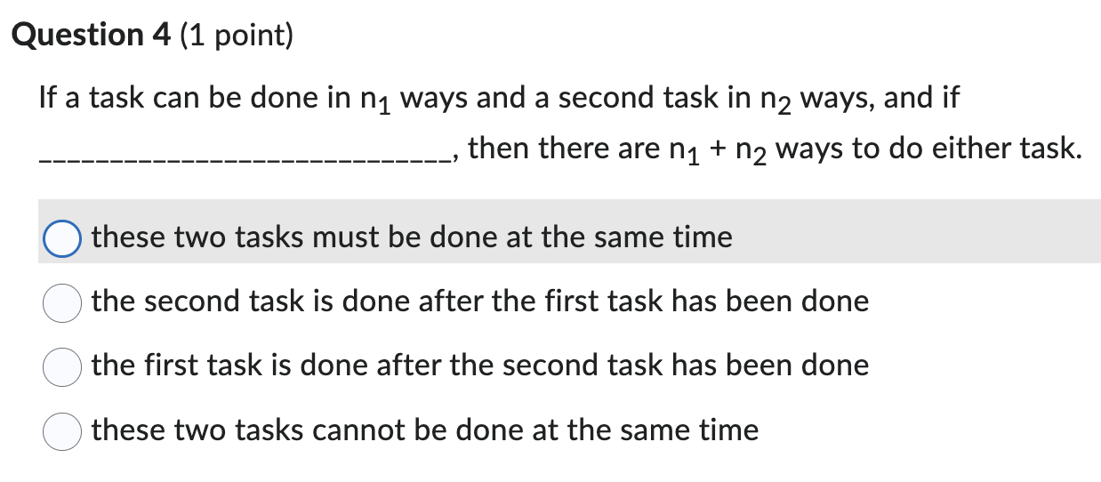 Solved Question 4 (1 point) If a task can be done in n1 ways | Chegg.com