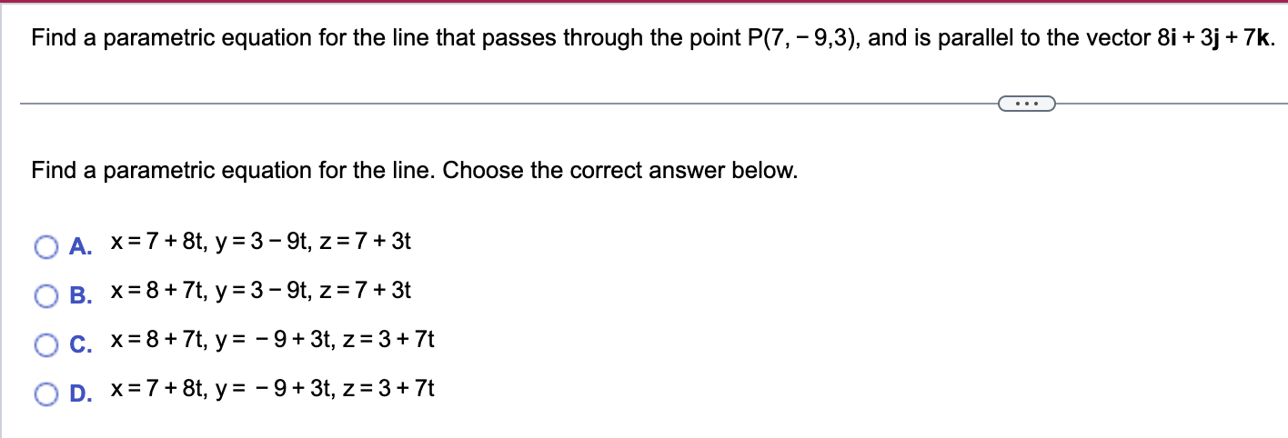 Solved Find a parametric equation for the line that passes | Chegg.com