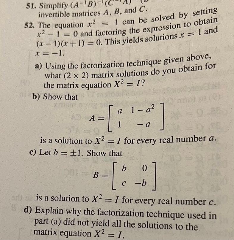 Solved 51. Simplify (A−1B)−1(C−1A) invertible matrices A,B, | Chegg.com