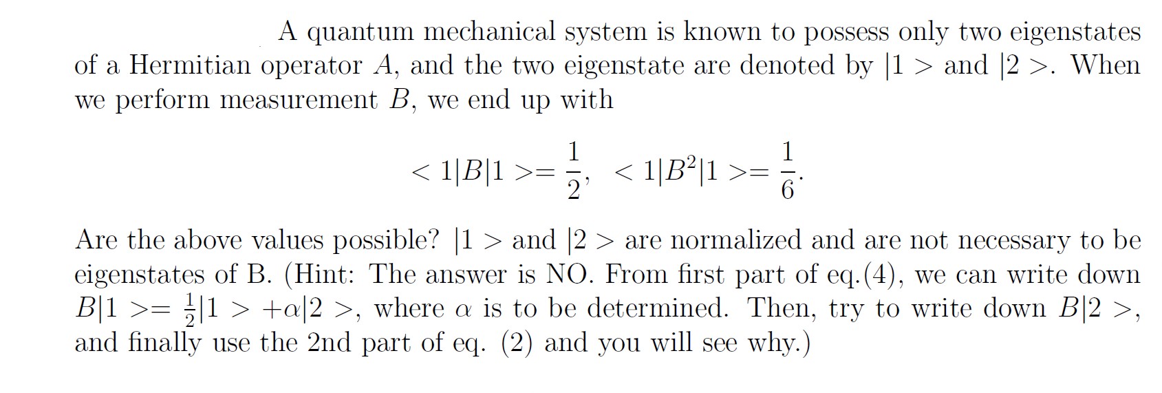 Solved A quantum mechanical system is ﻿known to ﻿possess | Chegg.com