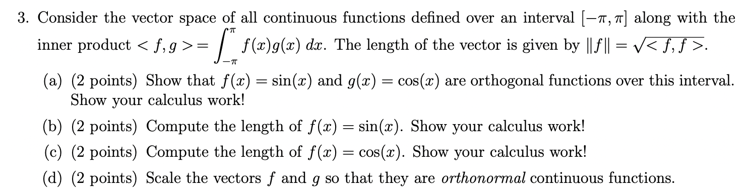 Solved 3. Consider the vector space of all continuous | Chegg.com