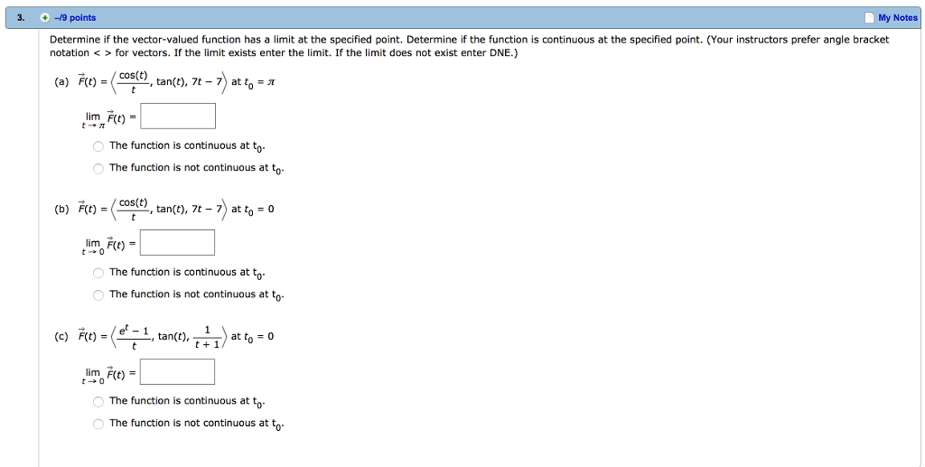 Solved Determine if the vector-valued function has a limit | Chegg.com