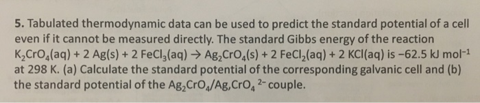 Solved 5 Tabulated Thermodynamic Data Can Be Used To 