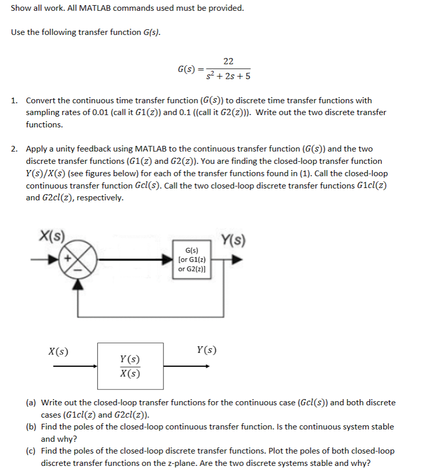 Solved Show all work. All MATLAB commands used must be | Chegg.com
