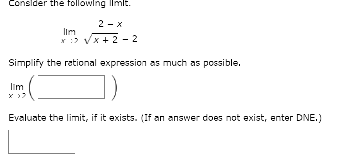 Solved Consider the following limit. lim X2 2-X x + 2 - 2 | Chegg.com